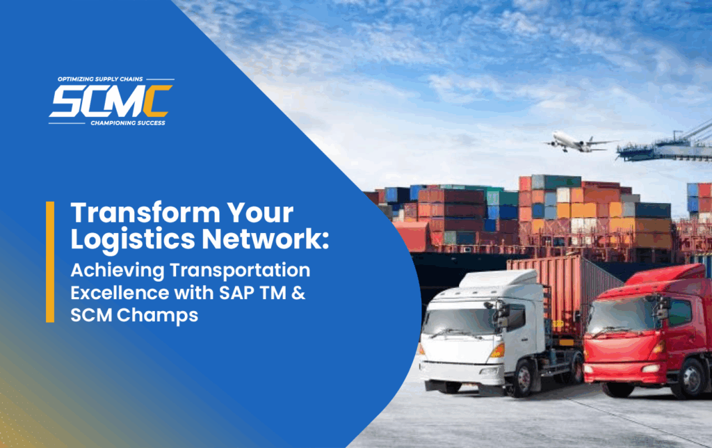 SAP TM Implementation Partner | Optimize with SCM Champs