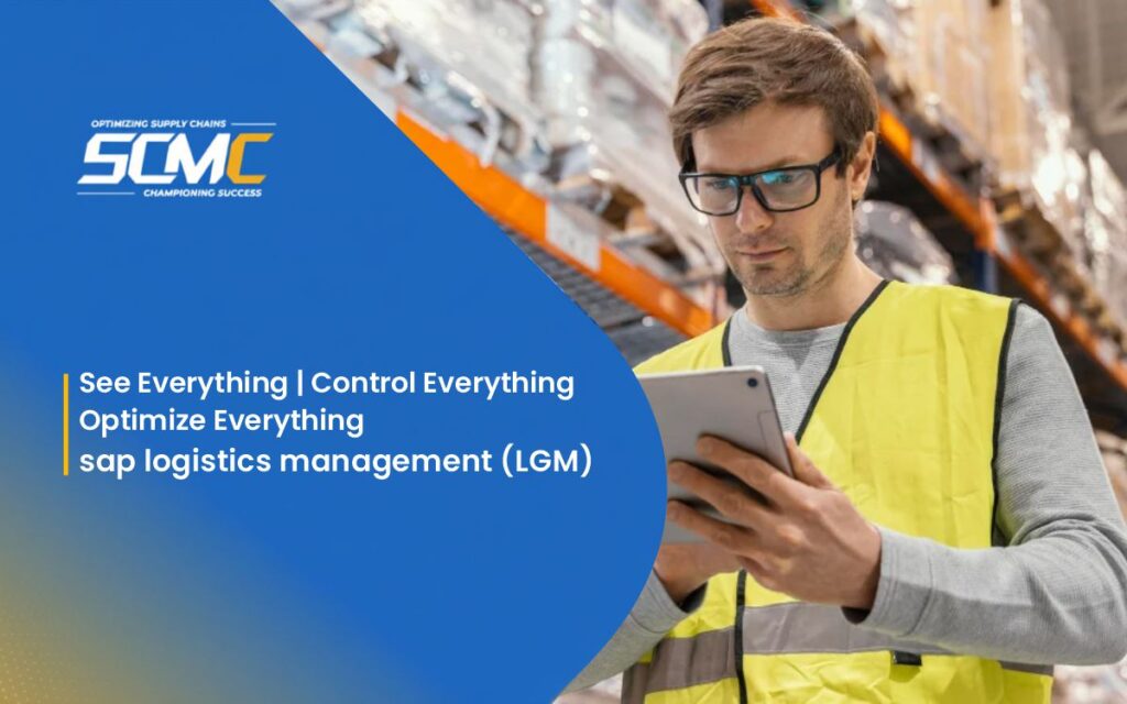 SAP Logistics Management:A Supply Chain Game Changer